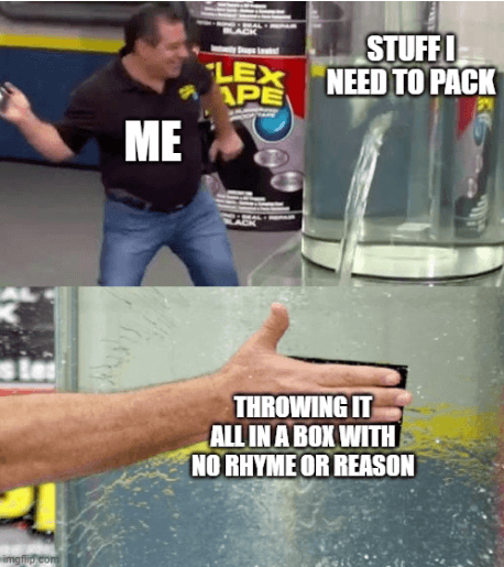 Stuff I need to pack meme